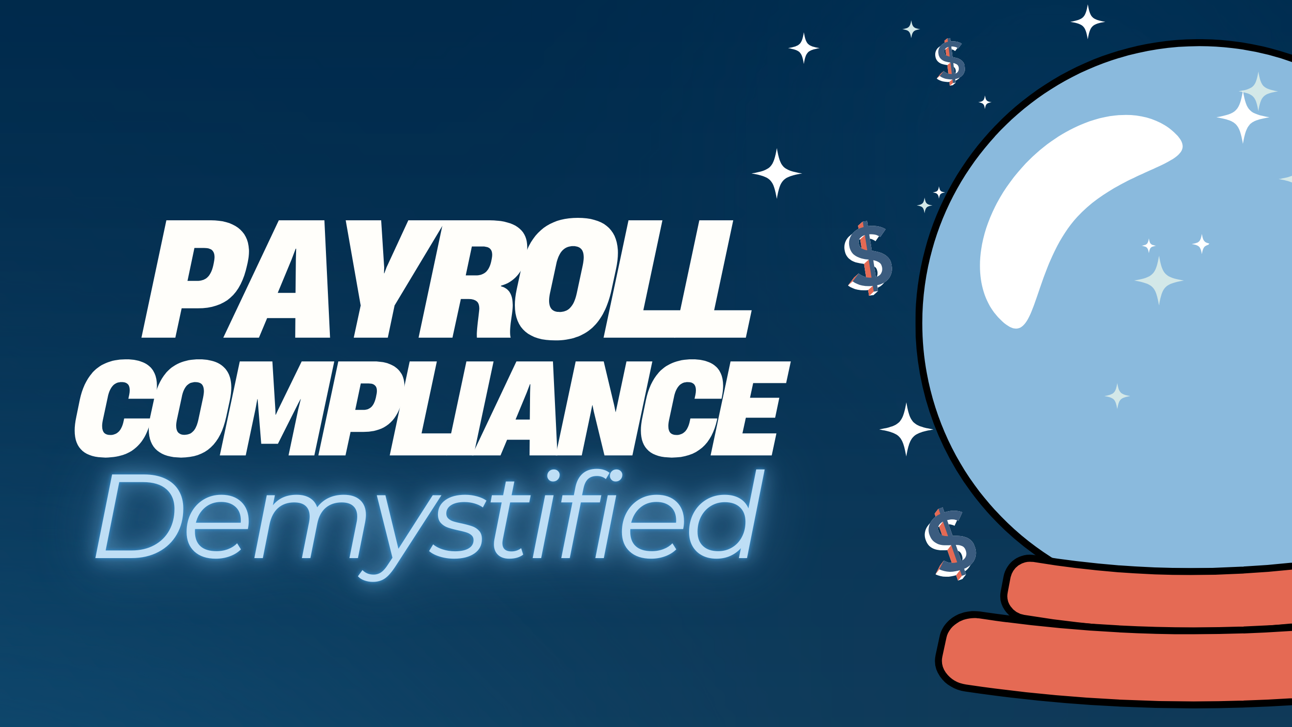 Payroll Compliance Demystified: Guide for 2025